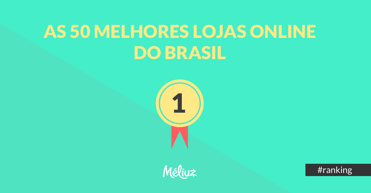 Quais as Melhores Lojas Online do Brasil? Veja onde comprar